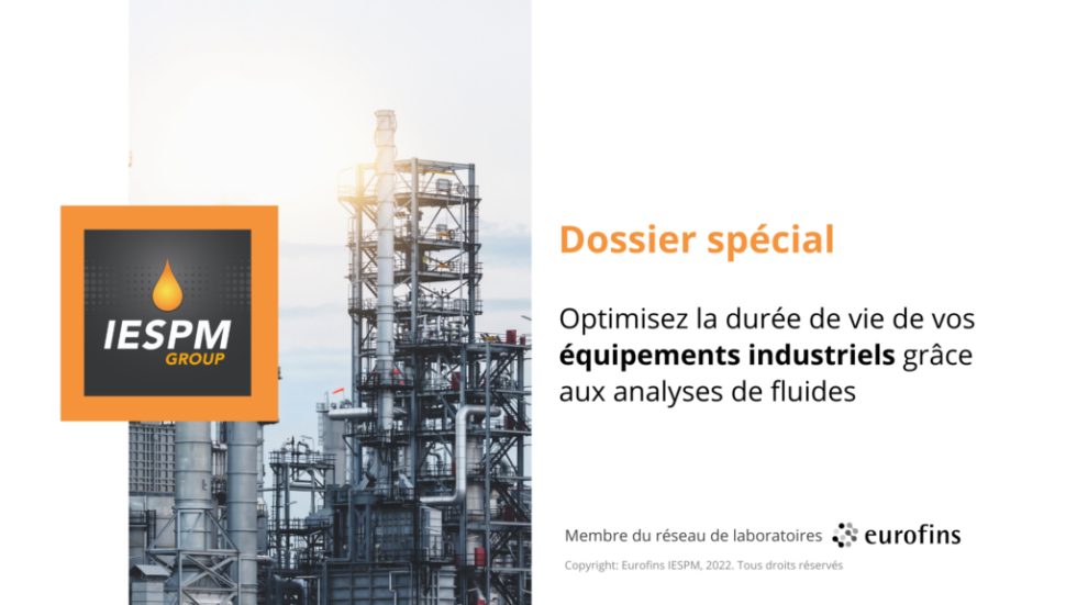 DOSSIER SPECIAL : Analyse des fluides et lubrifiants au service des ...